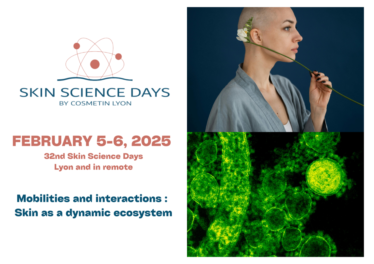 5 et 6 FEVRIER 2025 : 32ème édition des Skin Science Days - Cosmet'in Lyon
